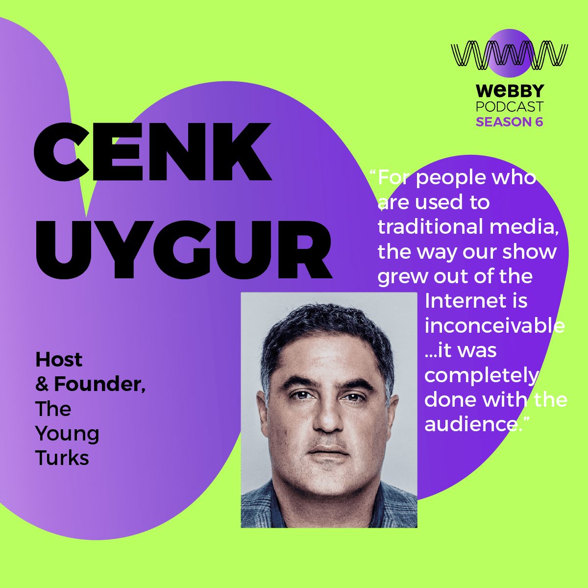 Webby Podcast featuring The Young Turks' Cenk Uygur | The Webby Awards